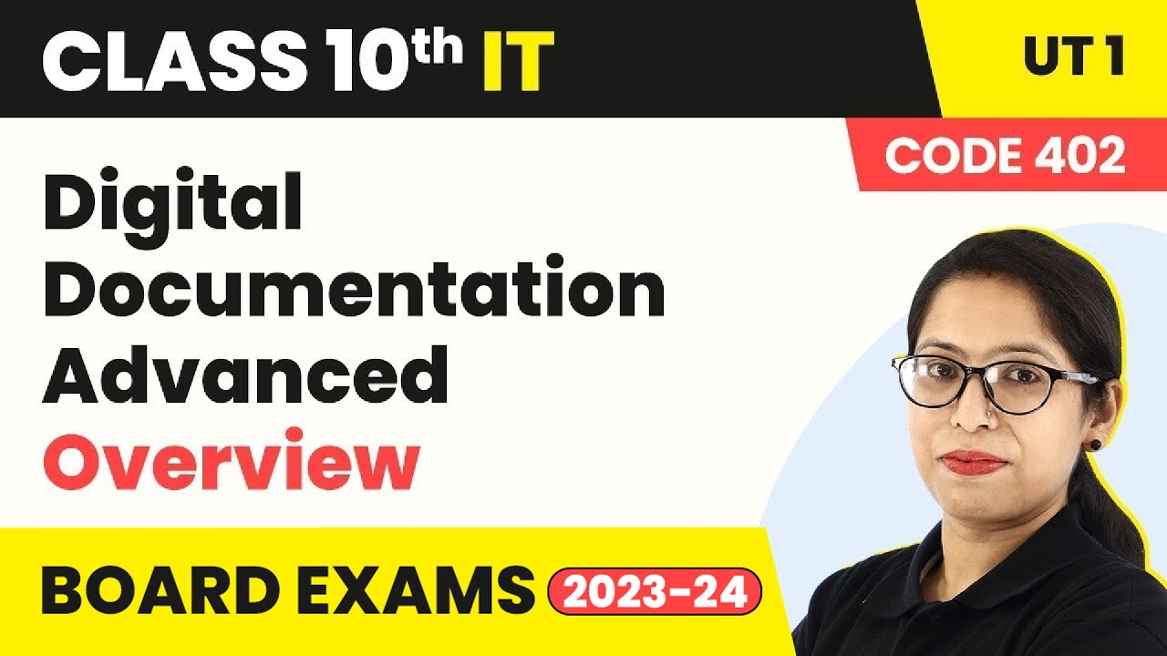 Unit 1 Digital Documentation Advanced Class 10 Overview Class 10