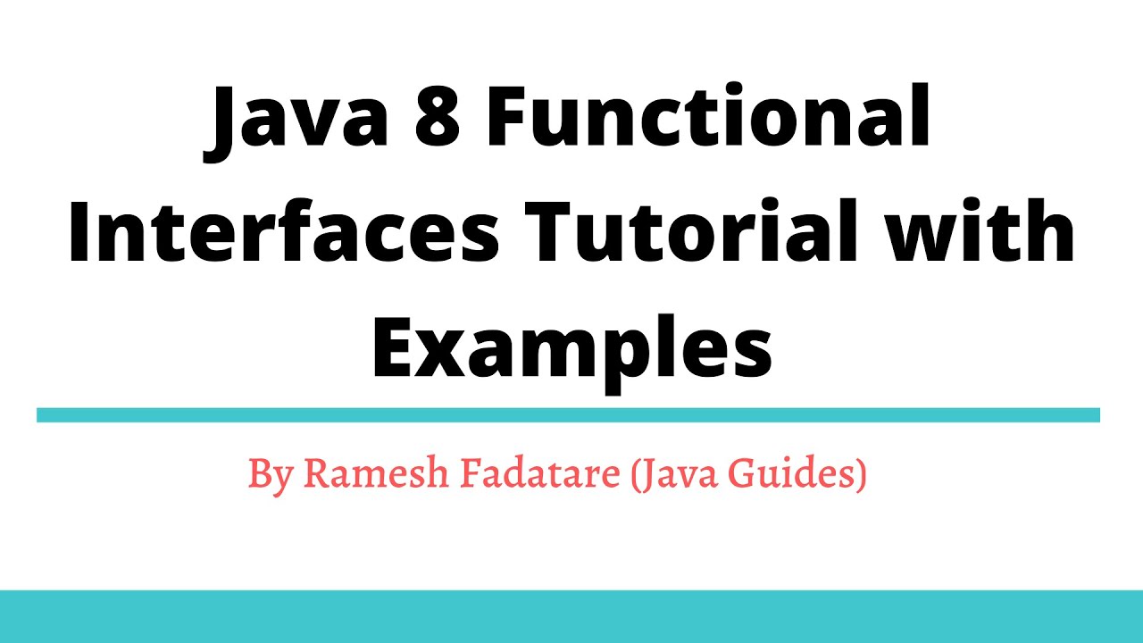 Java 8 Functional Interfaces Tutorial With Examples Youtube