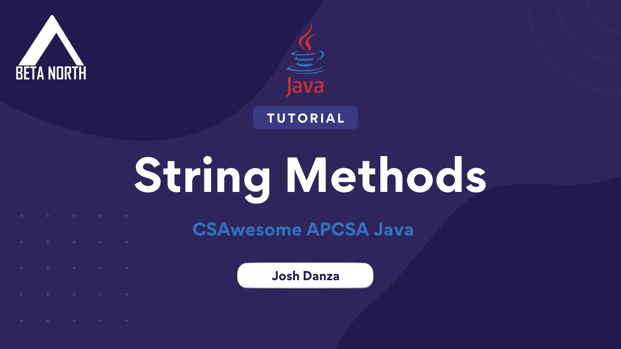 2 7 String Methods Csawesome Apcsa Java Youtube