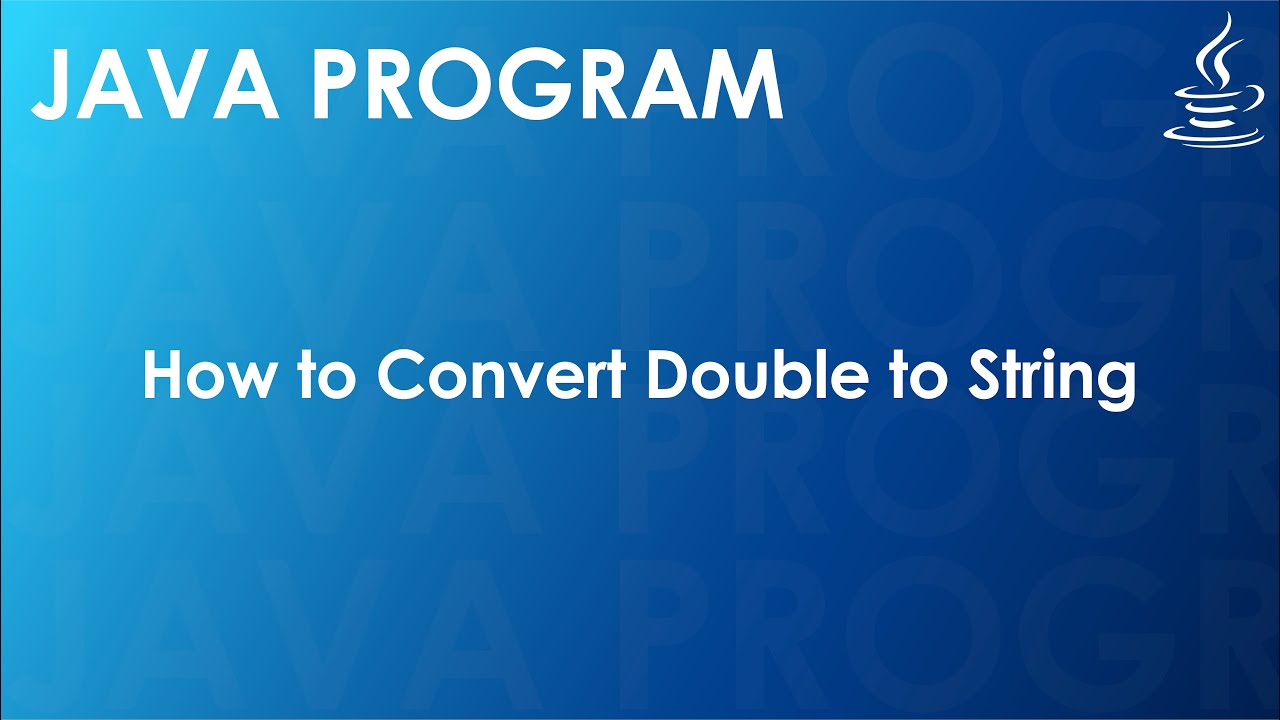 Java Program To Convert Double To String Java Examples Youtube