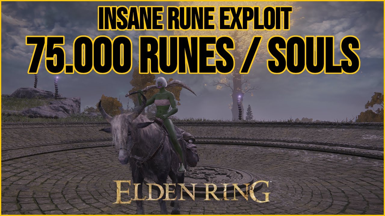 Insane Elden Ring Exploit 75 000 Runes Souls Easy Spot Patch 1 03