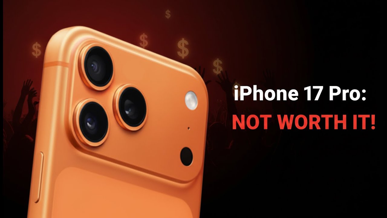Don T Buy The Iphone 17 Pro Here S Why Youtube