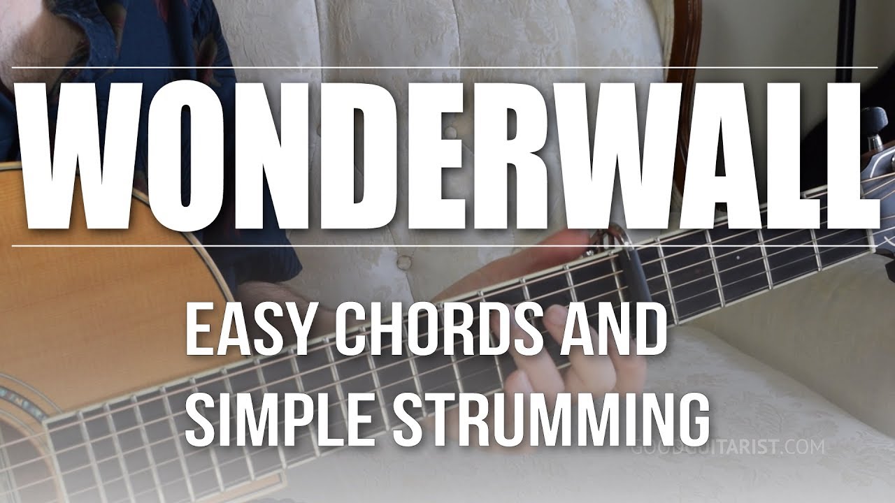 Wonderwall Easy Guitar Tutorial Oasis Easiest Way To Play