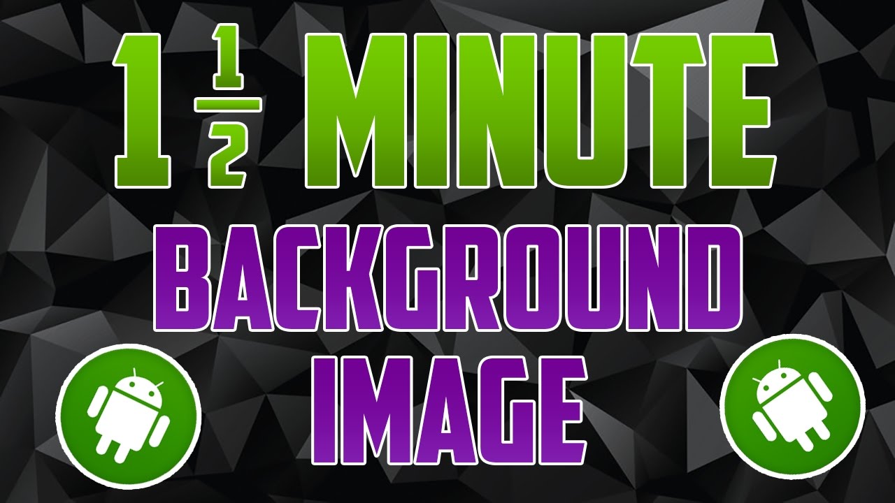 Android Studio How To Add A Background Image To Activity Youtube