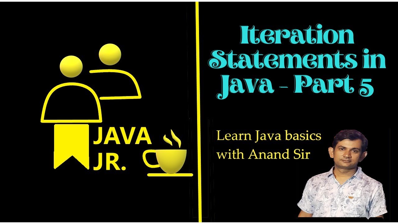 Iteration Statements In Java Part 5 Youtube