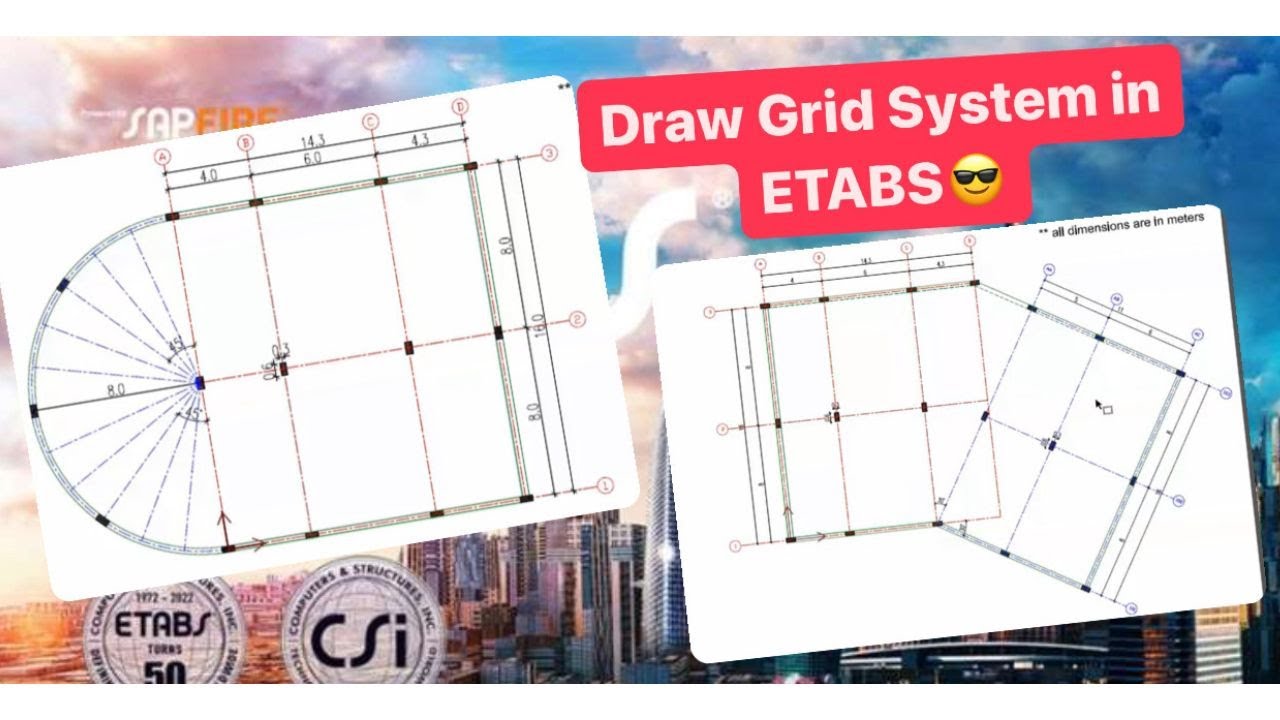 Etabs Coordinate And Grid System Explained Tips And Tricks For