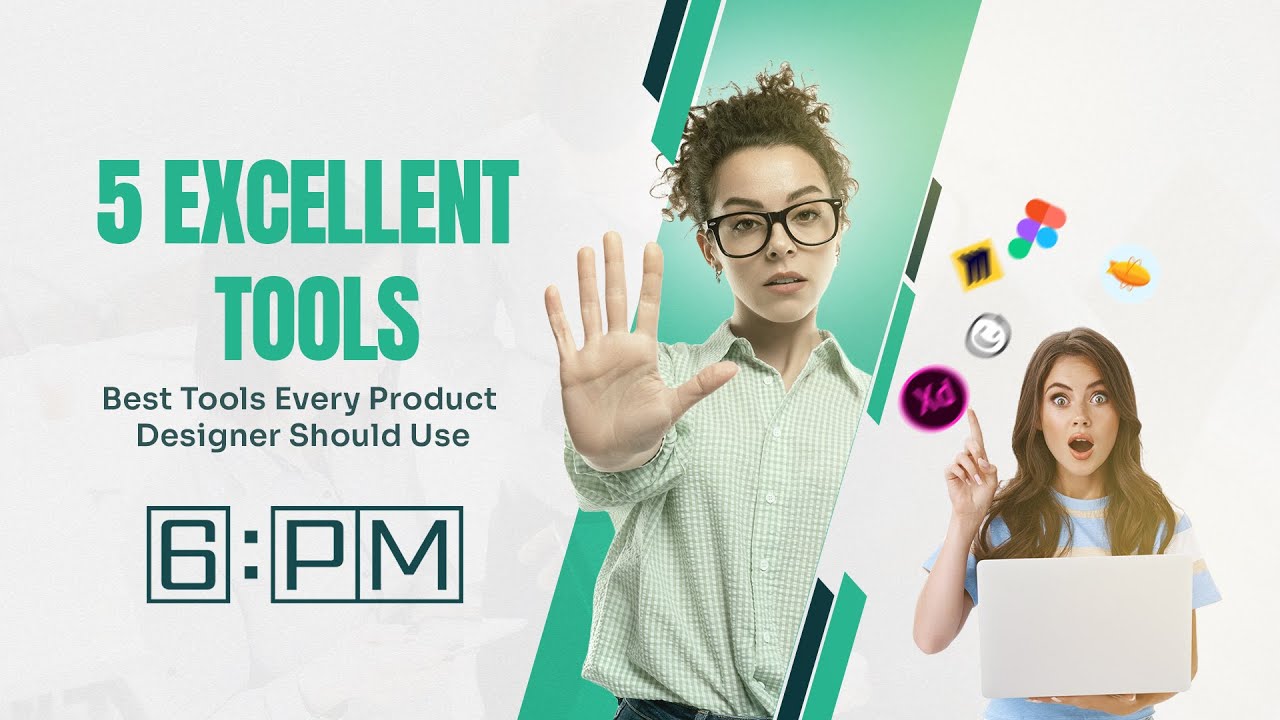 5 Excellent Tools Best Tools Every Product Designer Should Use Youtube