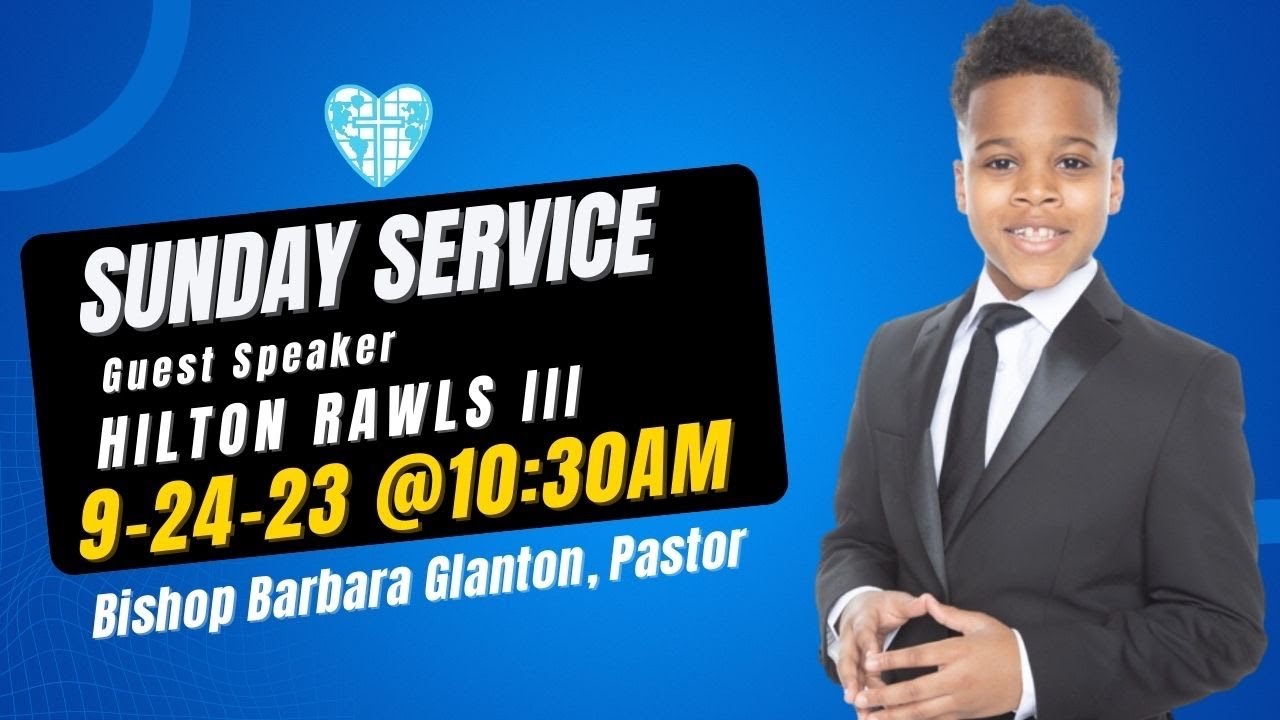 Sunday Service 9 24 23 Guest Speaker Hilton Rawls Iii Bishop Barbara