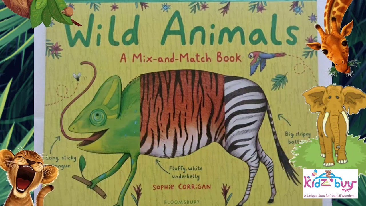Wild Animals A Mix And Match Book I Bloomsbury Books For Kids I Wild