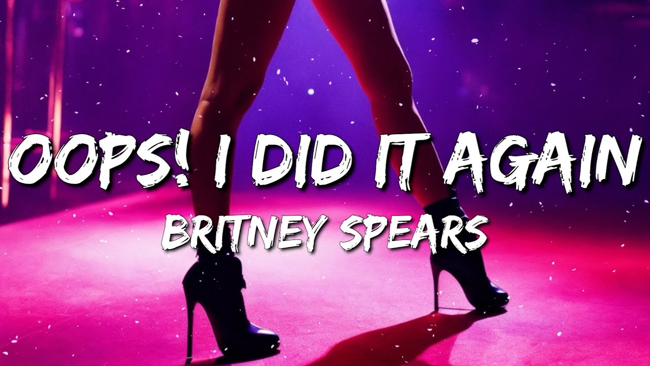 Oops I Did It Again Lyrics Meaning Detroit Chinatown
