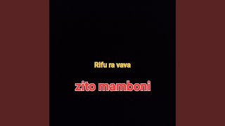 Rifu Ra Vava Zito Mamboni Topic Mp3 Music & Mp4 video downloads