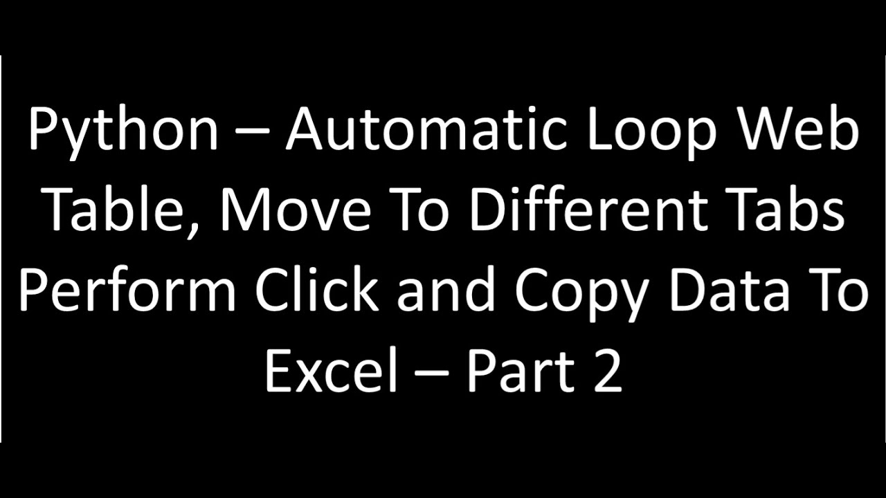 6 4 Python Chrome Automation Selenium Loop On Web Table Web