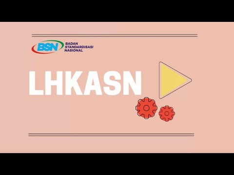 Lhkasn Di Lingkungan Badan Standardisasi Nasional Youtube