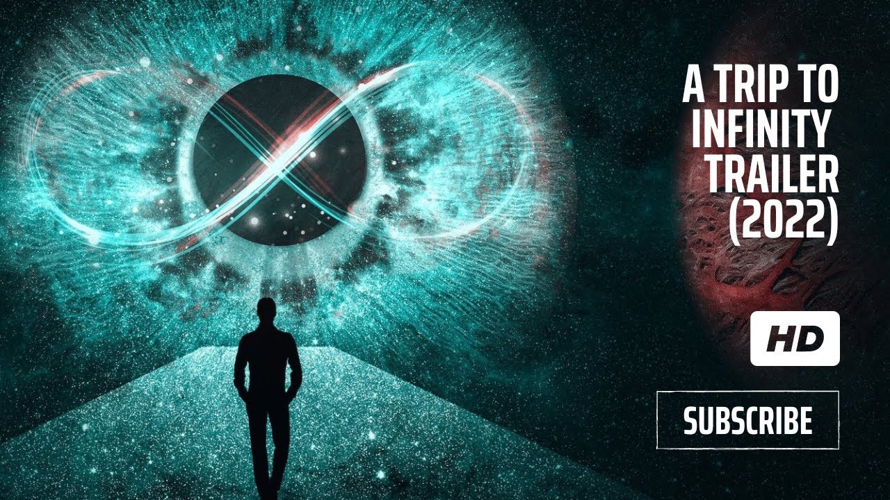 A Trip To Infinity Official Trailer 2022 Netflix Youtube