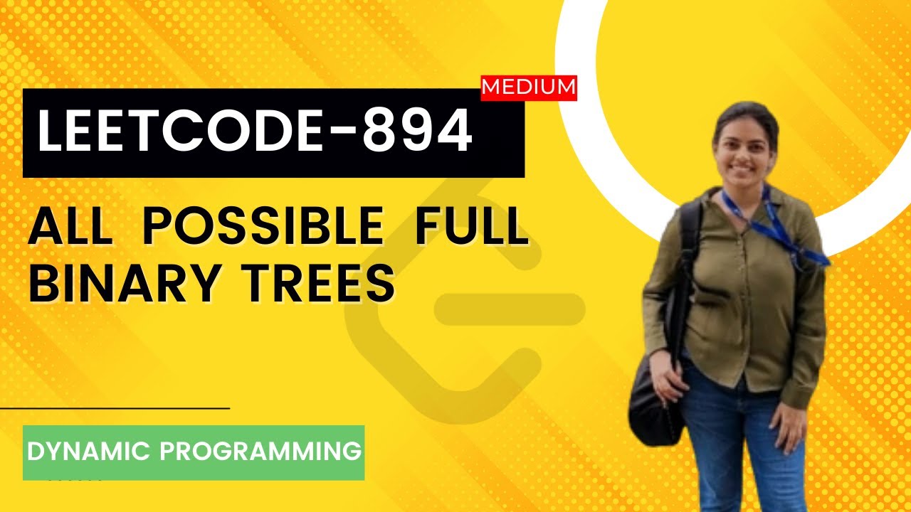 Leetcode 894 All Possible Full Binary Trees Youtube