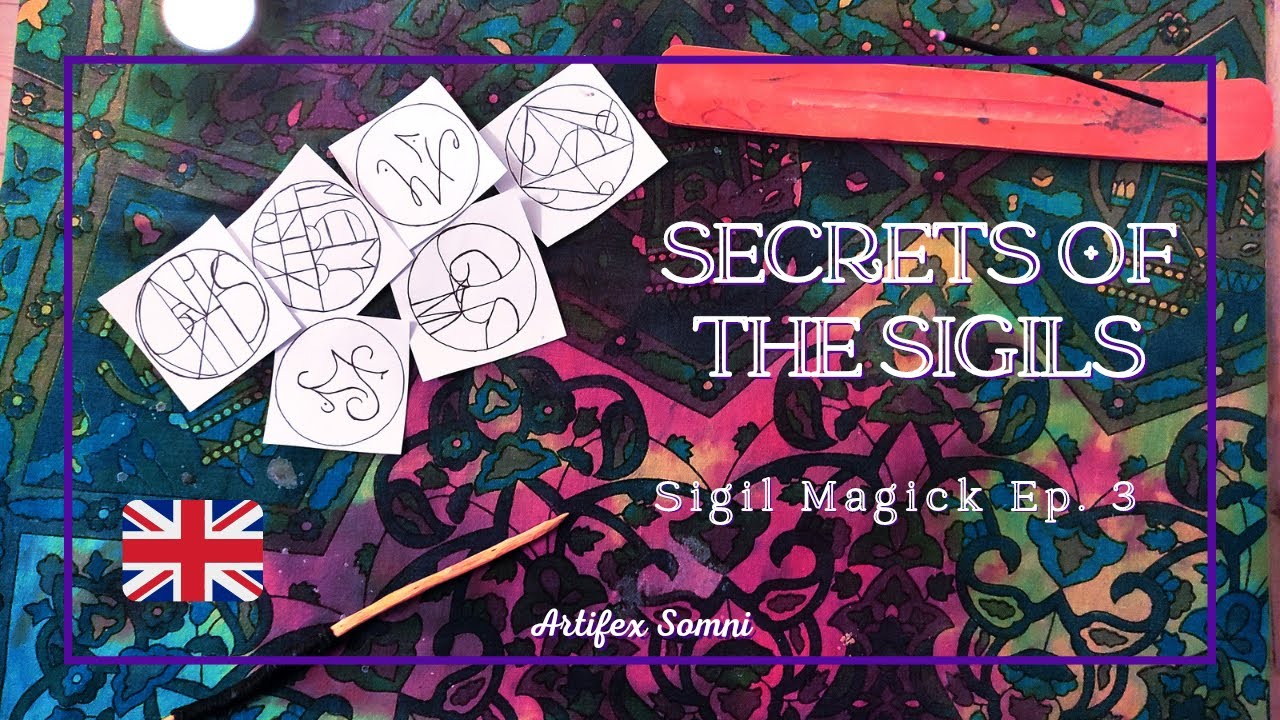 Secrets Of The Sigils Sigil Magick Ep 3 Youtube