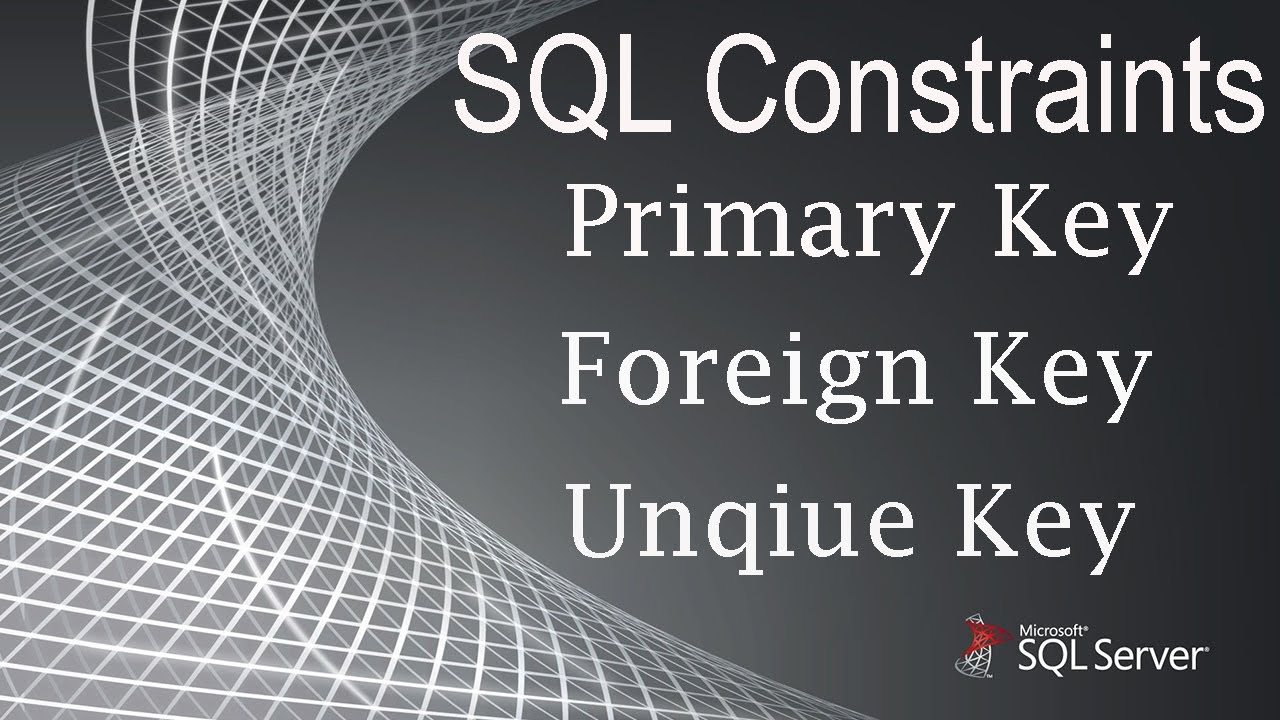 Sql Constraints Primary Key Foreign Key And Unique Key Sql Server