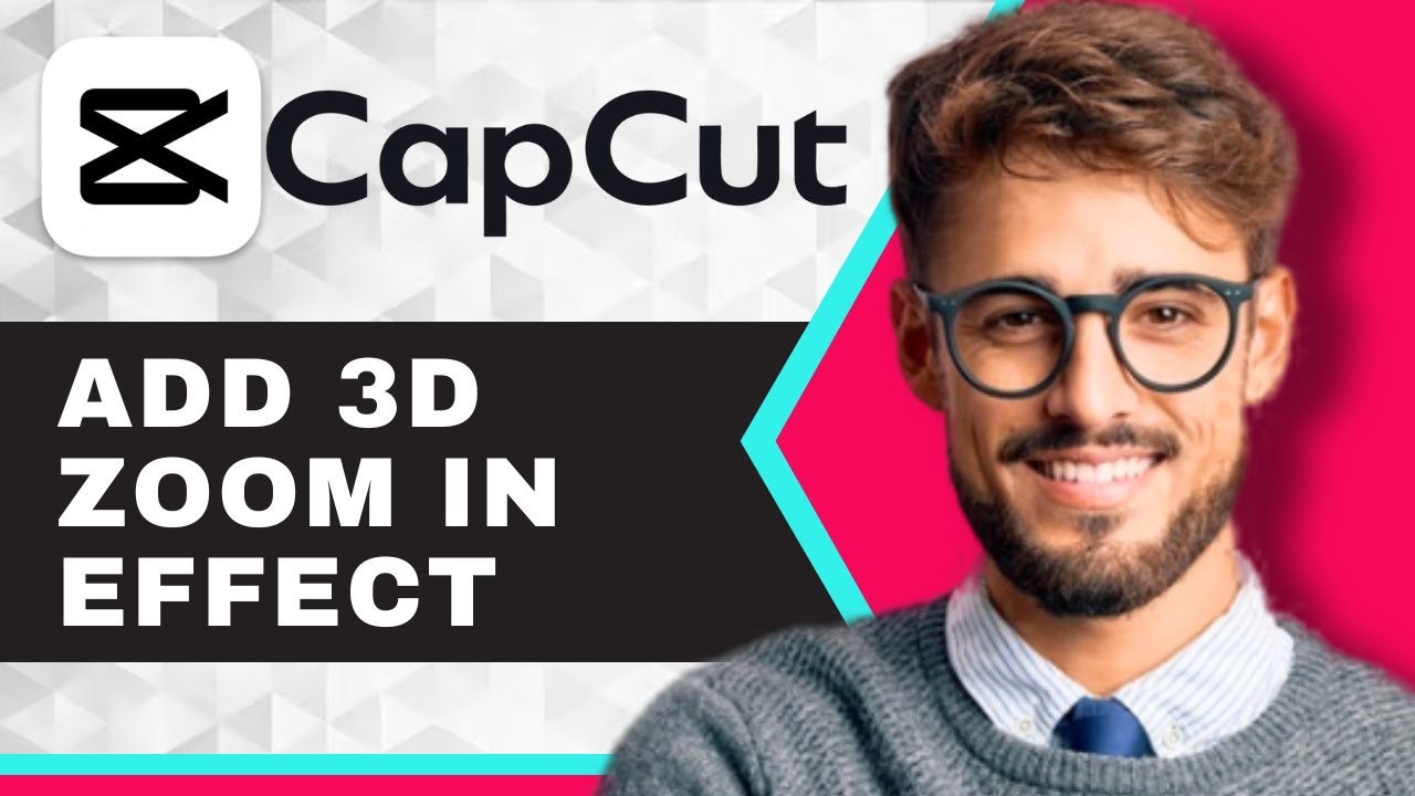 How To Add A 3d Zoom In Effect In Capcut Capcut Tutorial Youtube