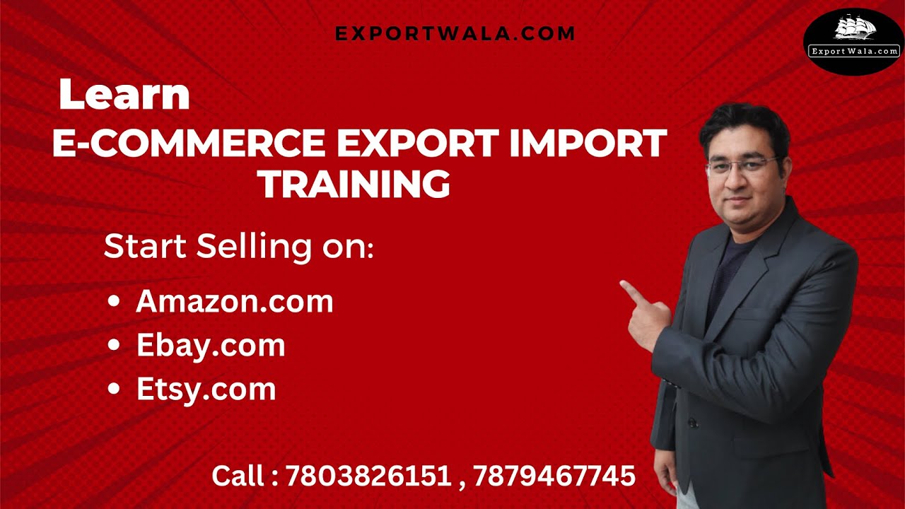 Join E Commerce Export Import Services Training Exportwala Ankit