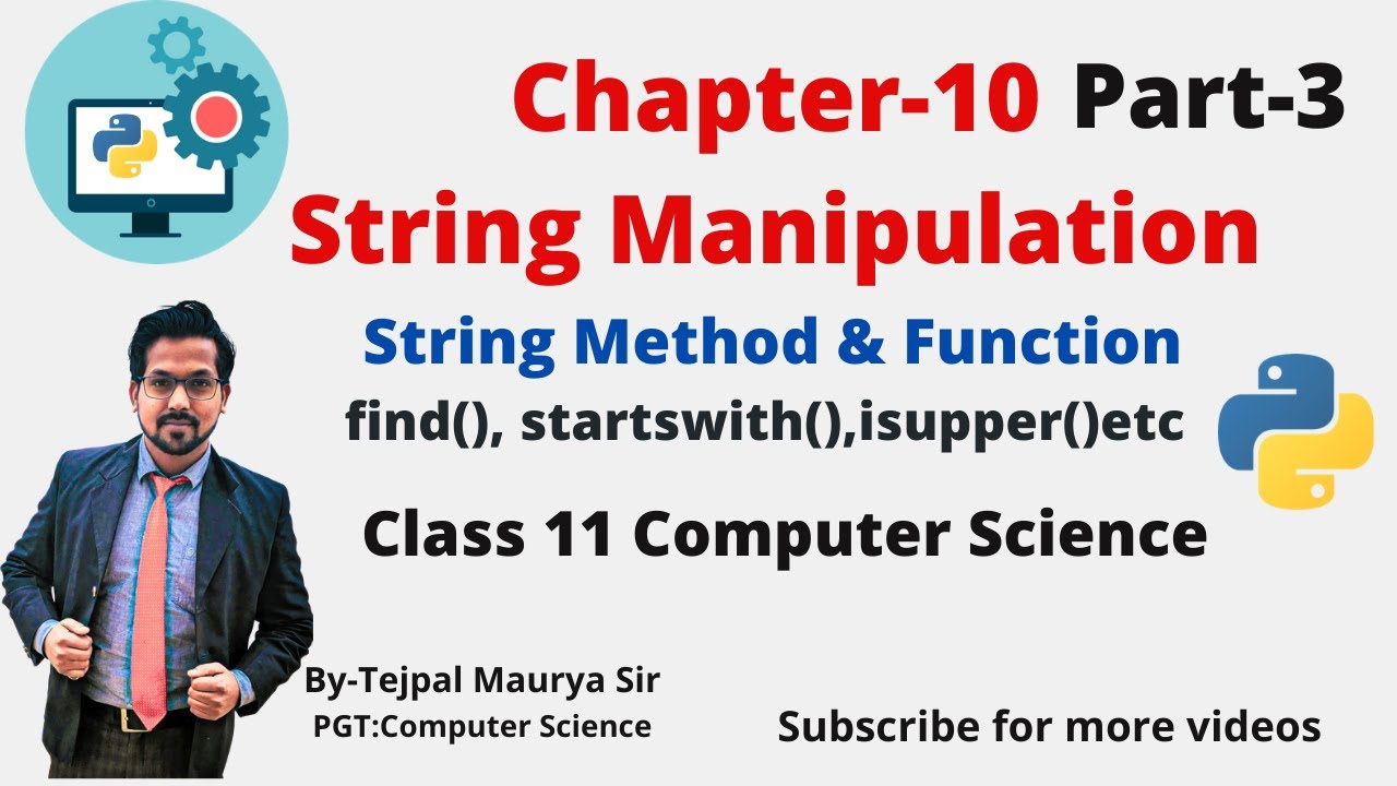 Chapter 10 String Manipulation Part 3 Class 11 Computer Science