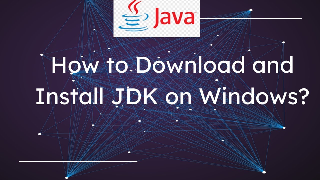 How To Download And Install Jdk On Windows Java Development Kit
