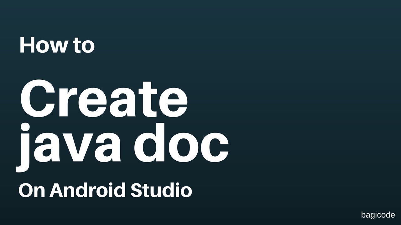 Cara Membuat Javadoc Di Android Studio Youtube