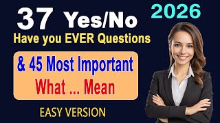 2026 N400 37 Yes No Have You Ever Questions 45 Important What Mean Us ...