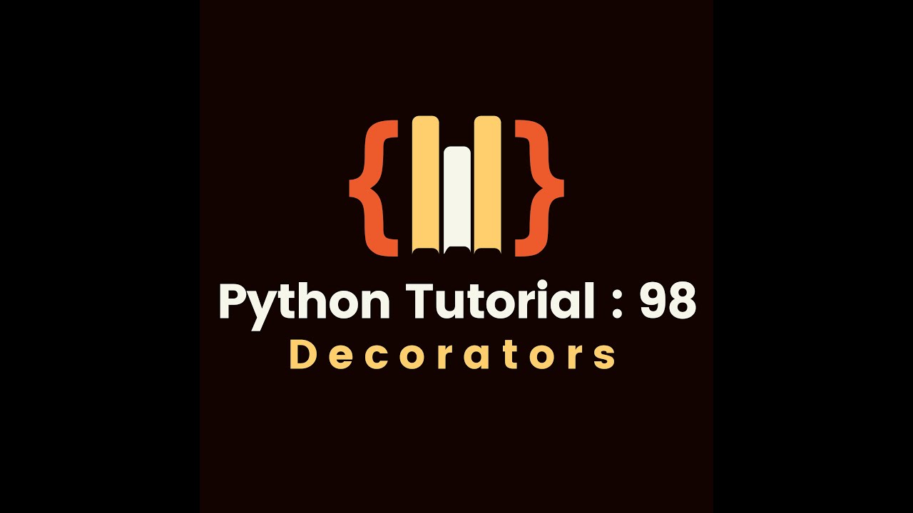 Python Tutorial 98 Decorators Youtube