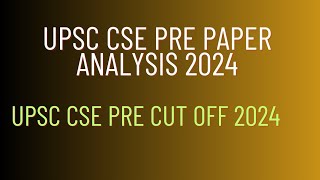 Upsc Cse Pre Cut Off 2024 Upsc Cse Cut Off 2024 Upsc Cse Paper Analysis ...