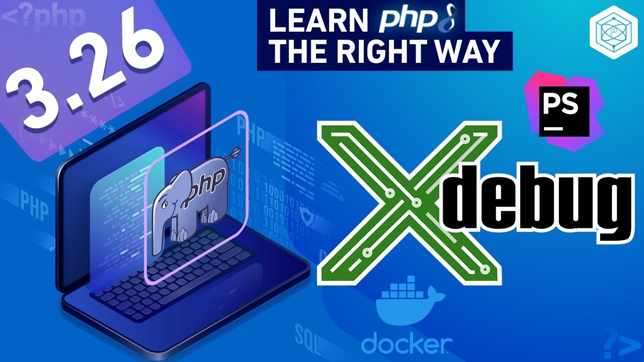 How To Install Xdebug 3 With Docker Phpstorm Full Php 8 Tutorial