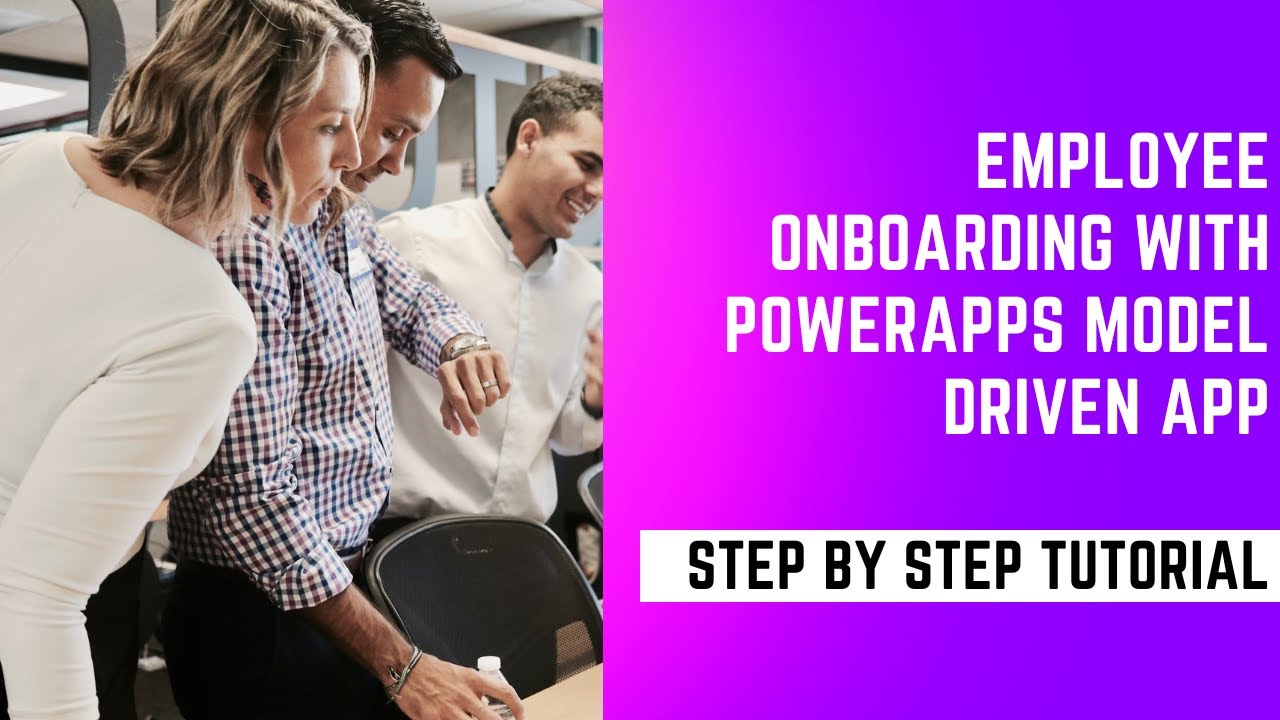 Employee Onboarding With Powerapps Model Driven App Step By Step