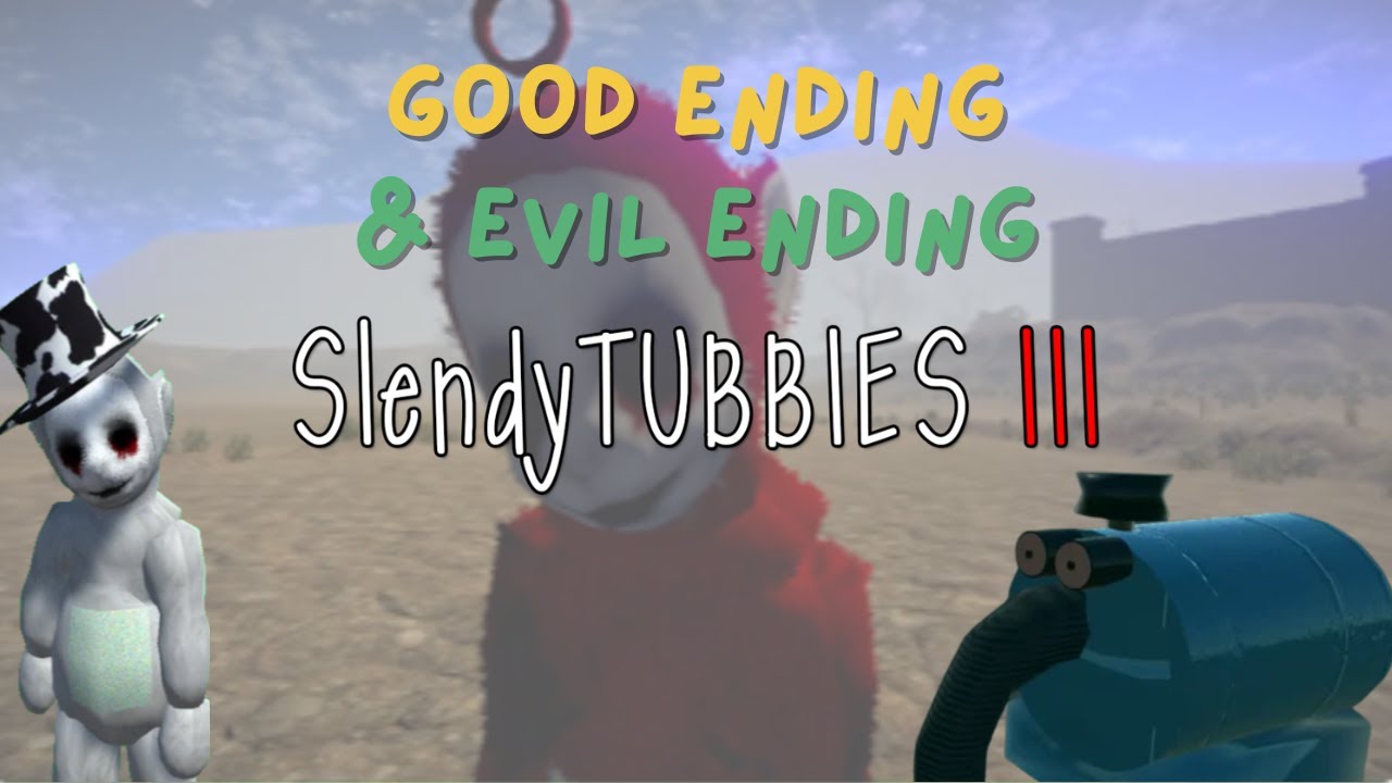Slendytubbies 3 Good Ending Evil Ending Youtube