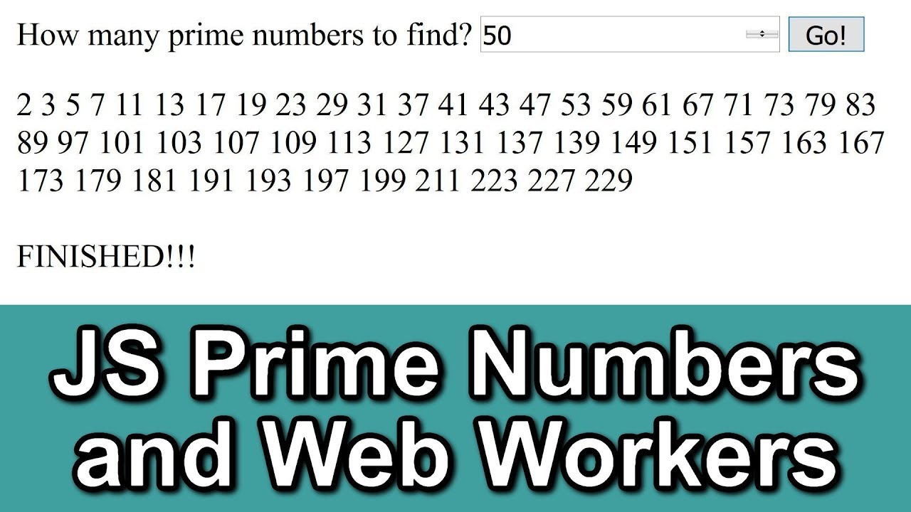 Prime Numbers In Javascript Using Web Workers Youtube