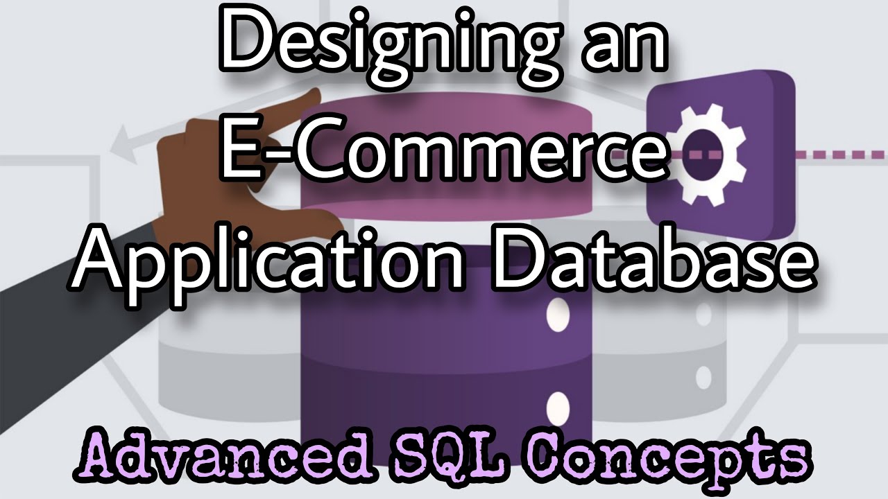 Designing An E Commerce Application Database Advanced Sql For