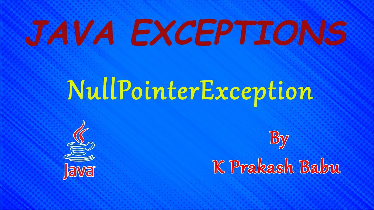 Nullpointerexception Exceptions List In Java Youtube
