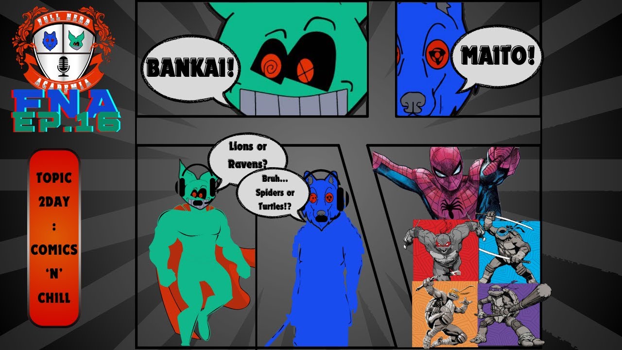 Comics Talk Trailer Reactions More â Full Nerd Academia Podcast Ep