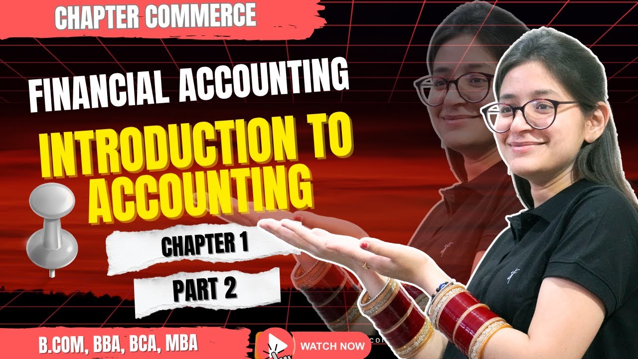 Introduction To Accounting Financial Accounting Chapter 1 Part 2
