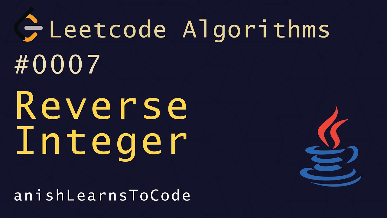 Leetcode 7 Reverse Integer Java Youtube