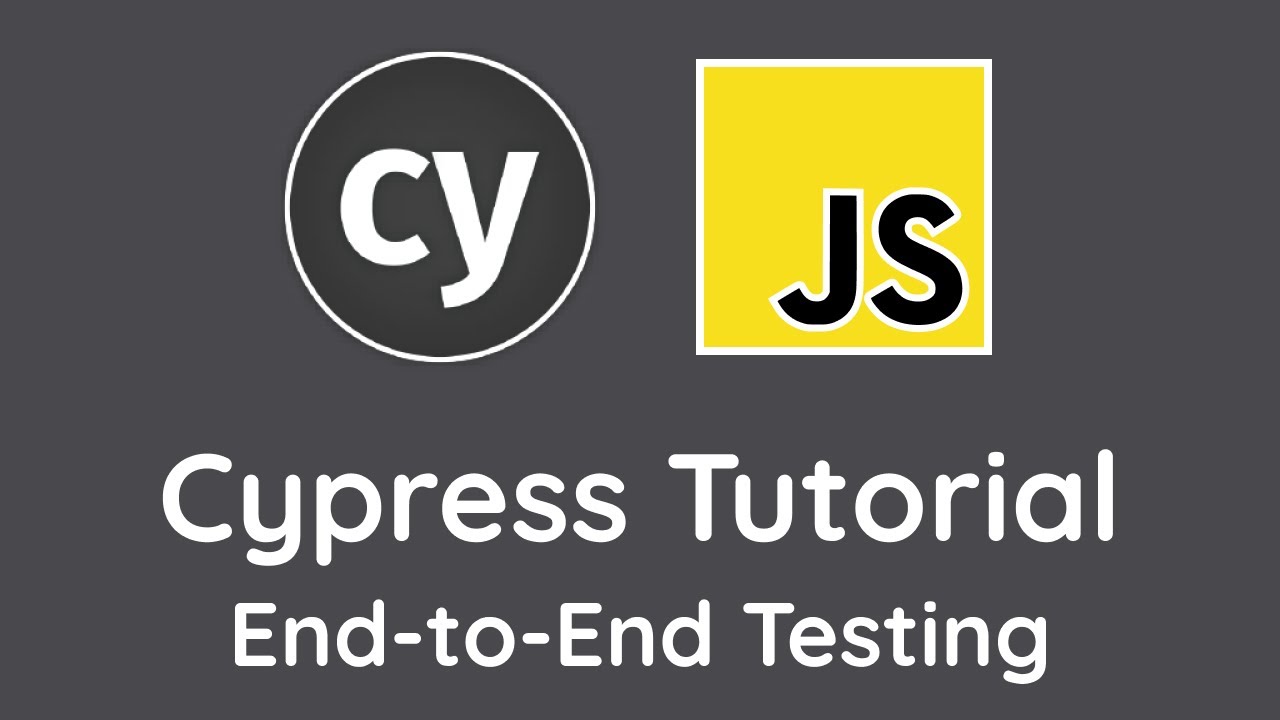 Cypress Tutorial For Beginners End To End Testing Youtube