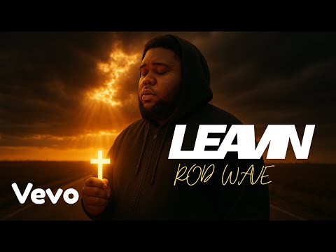 Rod Wave Leaving Official Lyrics 2025 Inspired By Rod Wave Rodwave