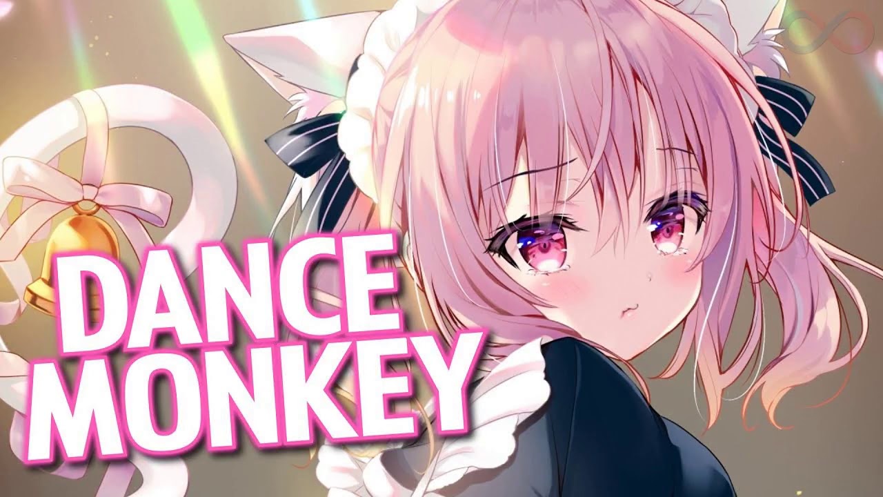 10 Hour Nightcore Dance Monkey Remix Youtube