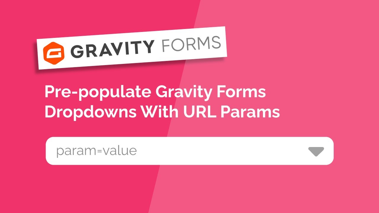 Pre Populate Gravity Forms Dropdowns With Url Parameters Youtube