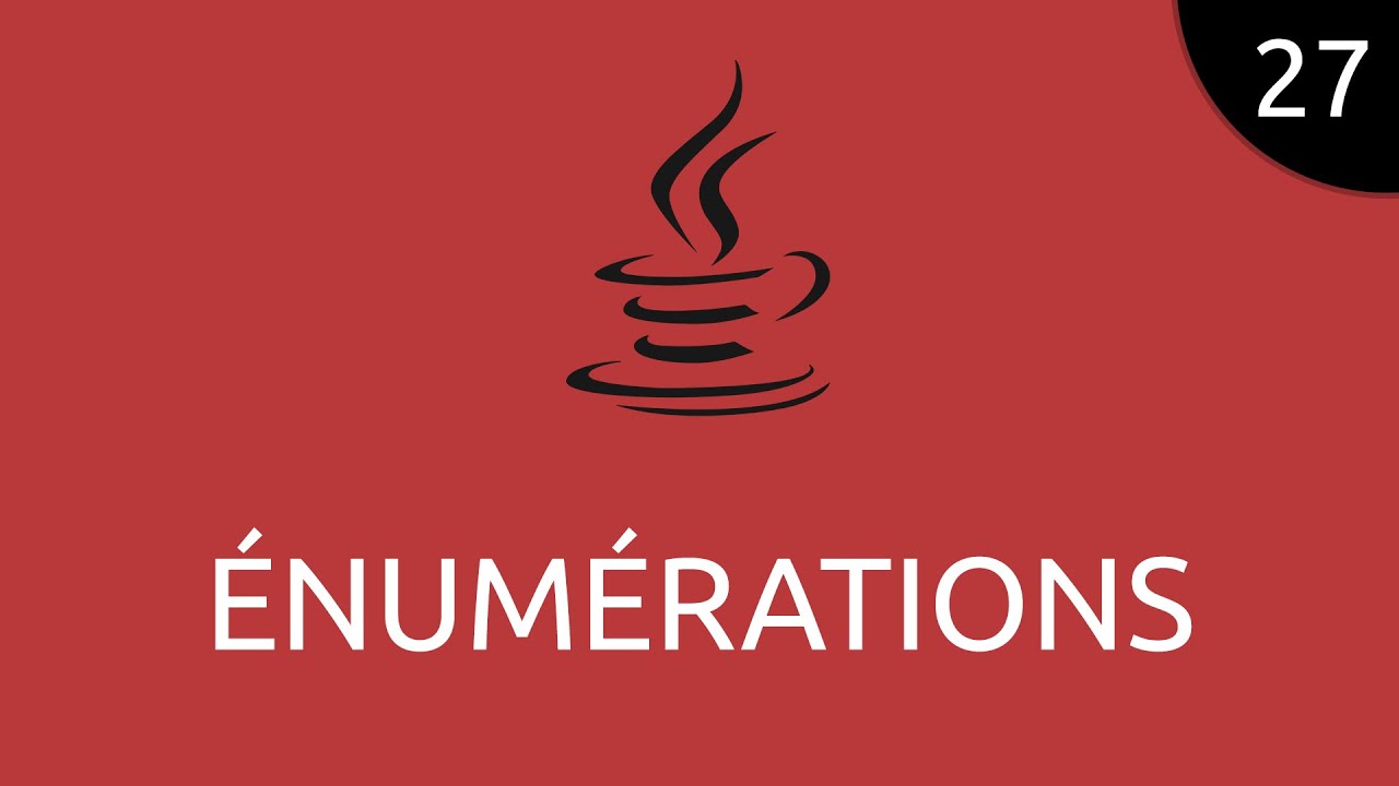 Java 27 énumérations Youtube
