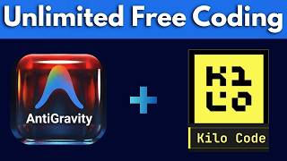 Unlimited Free Vibe Coding In Antigravity Using Kilocode - Breaking ...