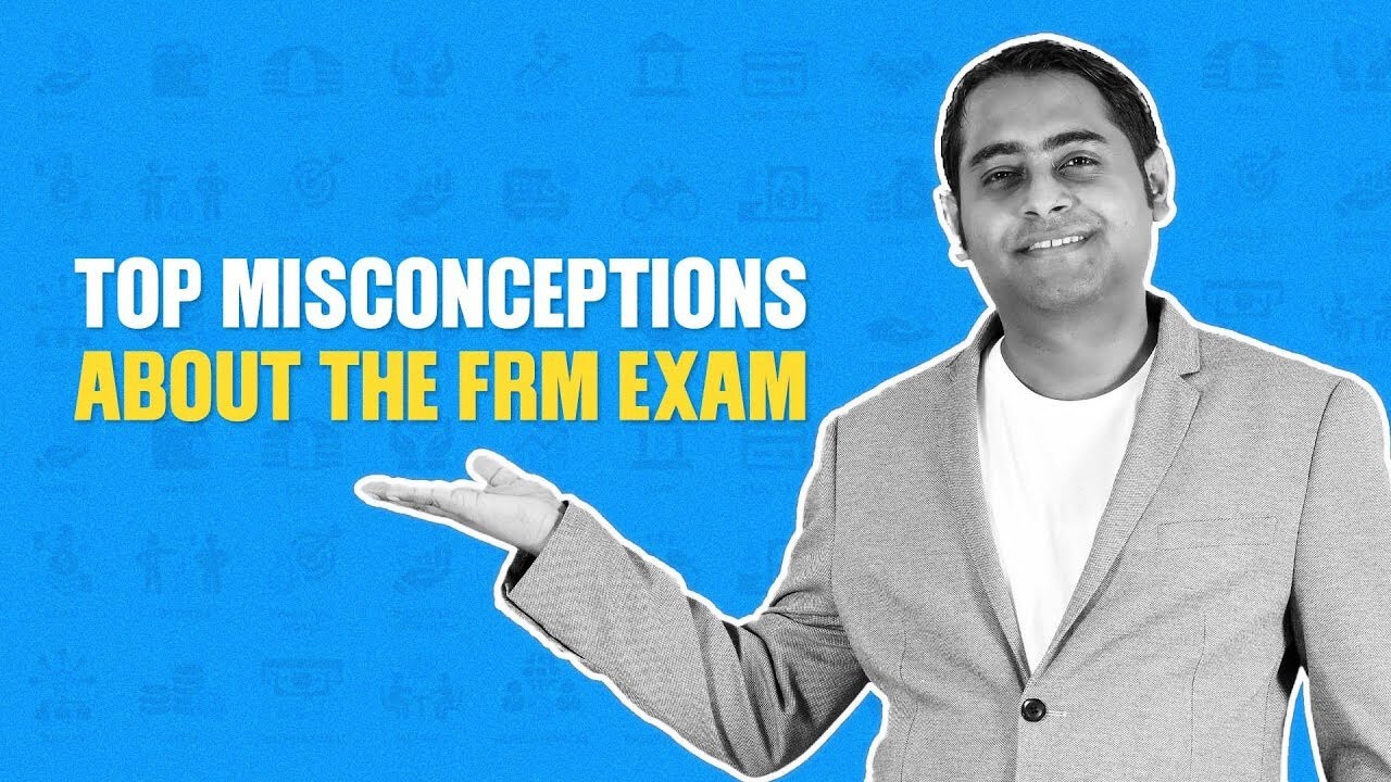 Top Misconceptions About The Frm Exam Youtube