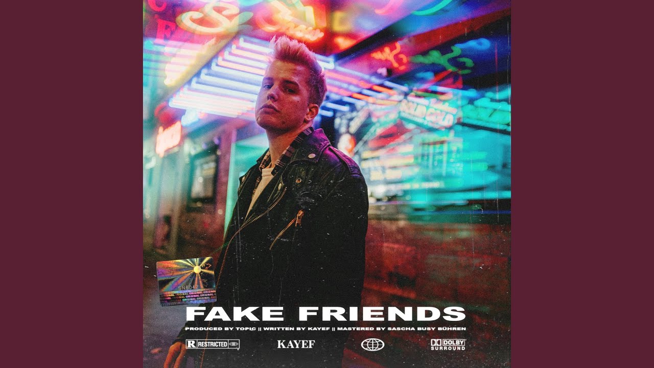Fake Friends Youtube Music