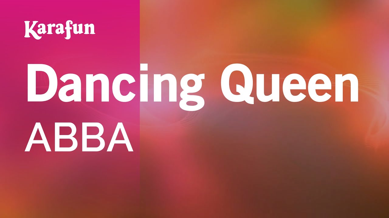 Dancing Queen Abba Karaoke Version Karafun Youtube Music