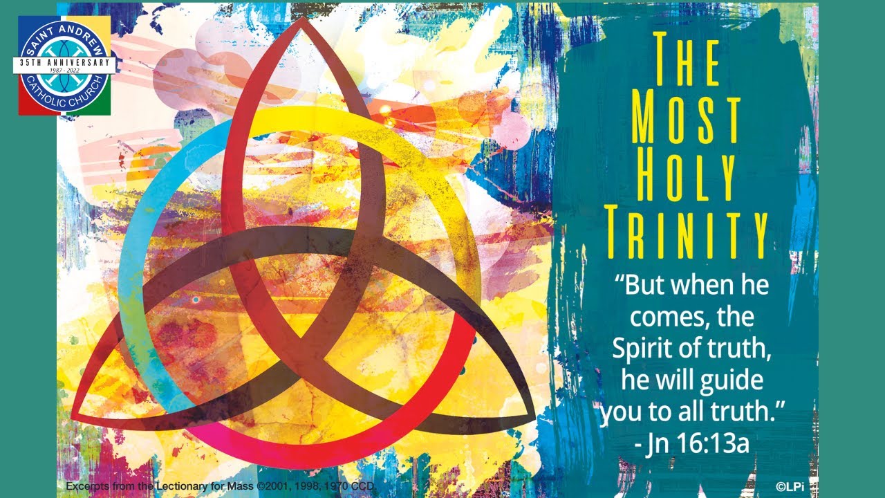 The Solemnity Of The Most Holy Trinity Mass Sunday June 12 2022