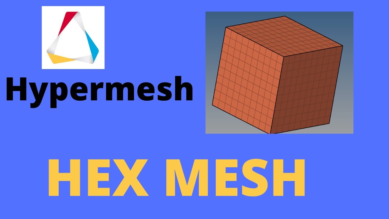 Hypermesh Hex Mesh Youtube