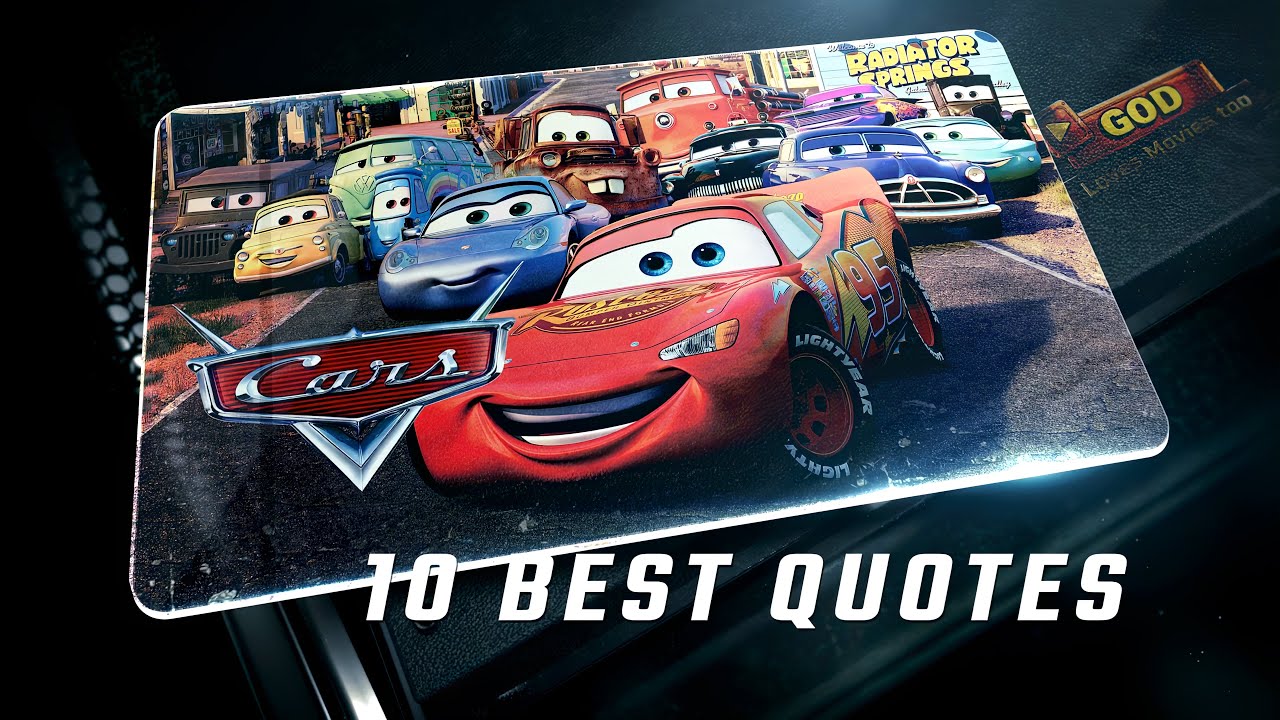 Cars 2006 10 Best Quotes Youtube